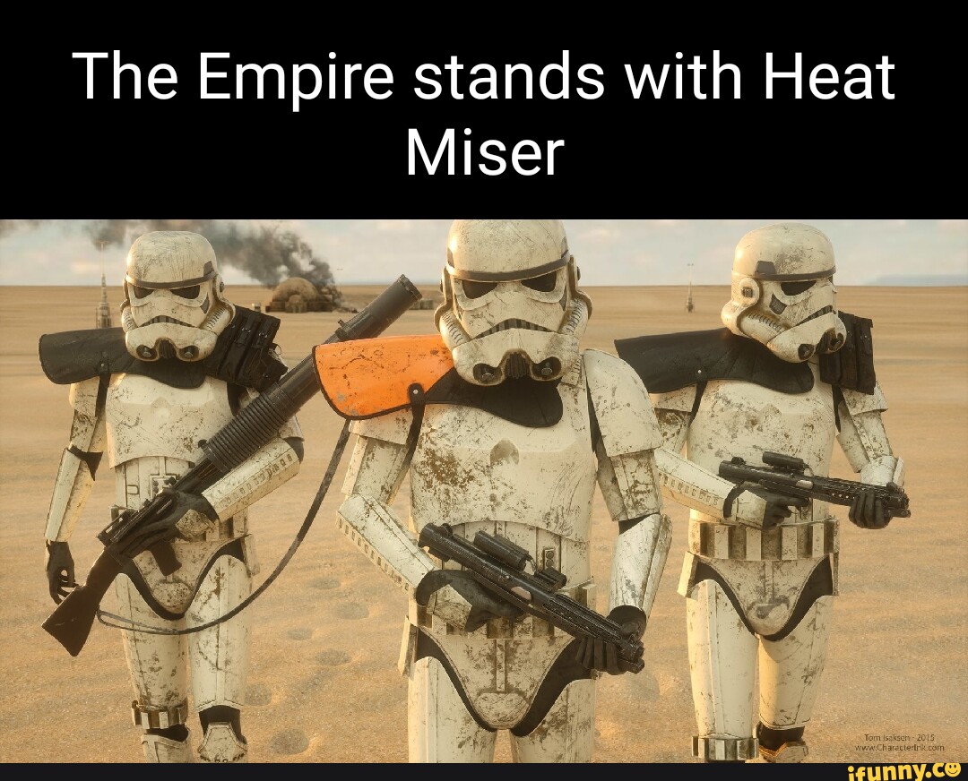 The Empire stands with Heat Miser - )