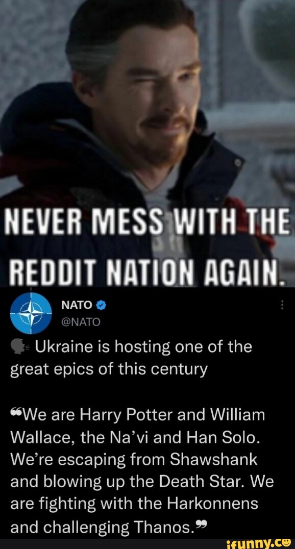 NEVER MESS THE REDDIT NATION AGAIN. is NATO @NATO Ukraine is hosting ...