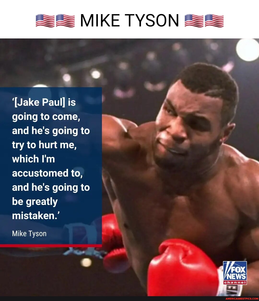 SS MIKE TYSON '[Jake Paul] is going to come, and he's going to