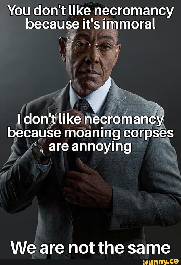 Necromancy memes. Best Collection of funny Necromancy pictures on iFunny