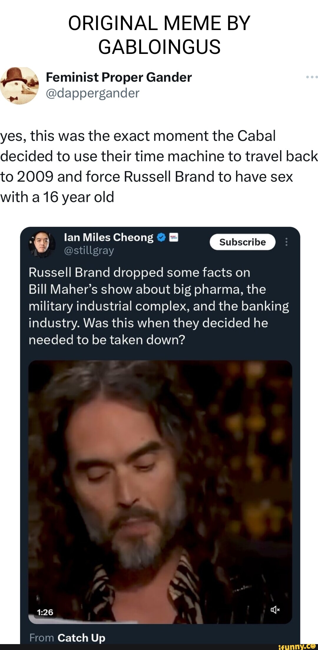 ORIGINAL MEME BY GABLOINGUS yes, this was the exact moment the Cabal ...