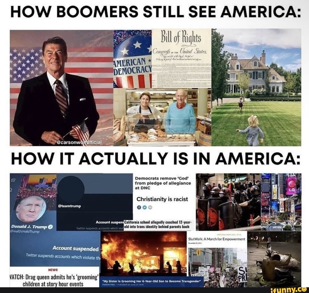 HOW BOOMERS STILL SEE AMERICA: of Rights HOW IT ACTUALLY IS IN AMERICA ...