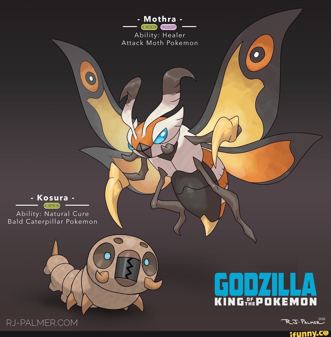 Mothra - Ability: Healer Attack Moth Pokemon KING: POKEMON RS- GODZILLA ...