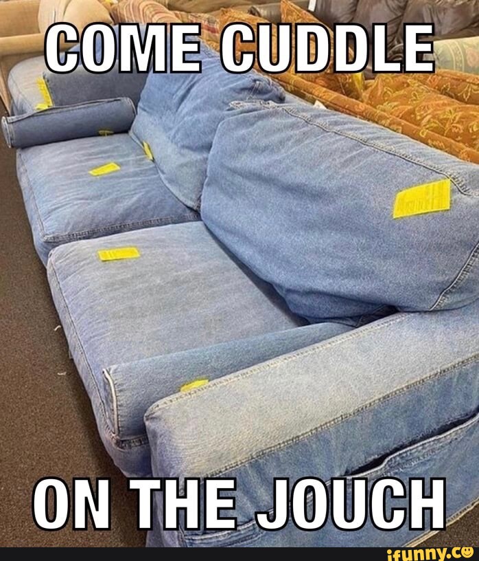 Jouch memes. Best Collection of funny Jouch pictures on iFunny