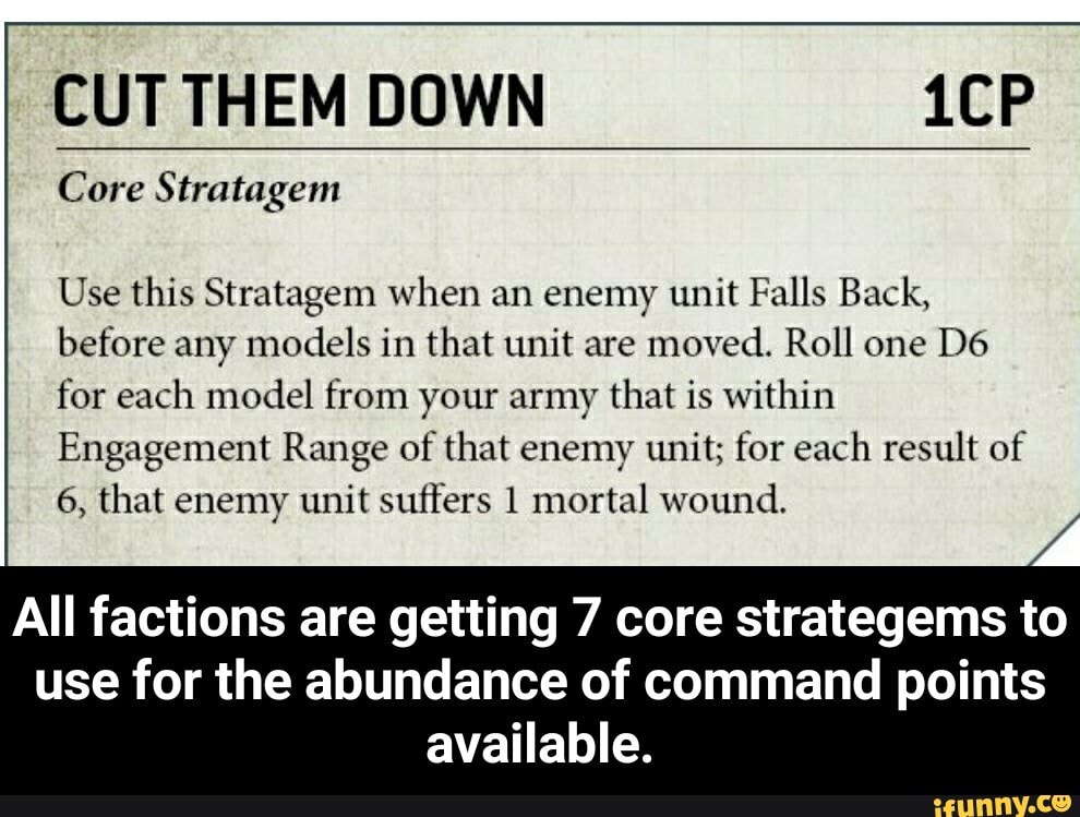 CUT THEM DOWN Core Stratagem Use this Stratagem when an enemy unit ...