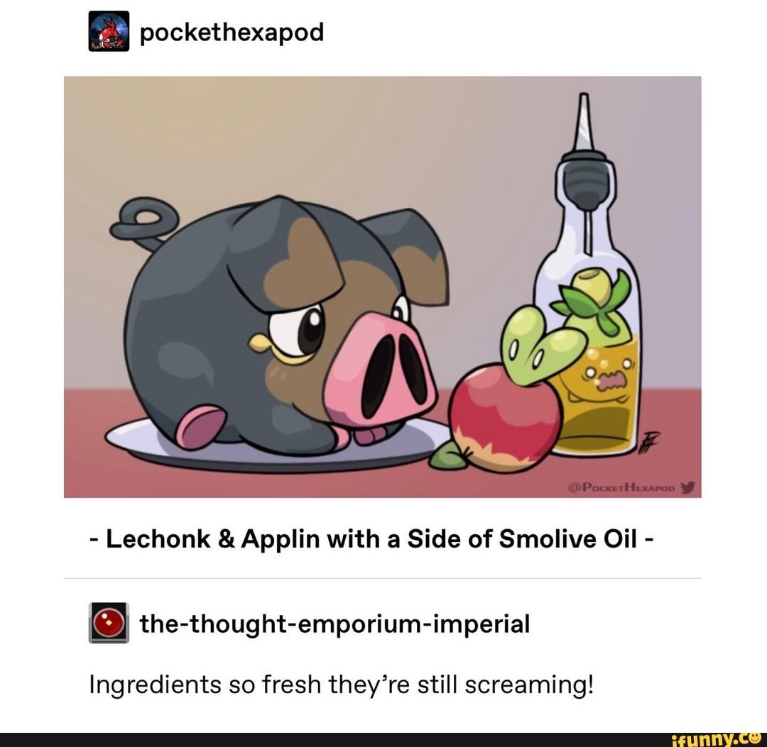 Pockethexapod - Lechonk & Applin with a Side of Smolive Oil ...