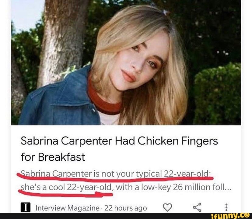 Sabrina Carpenter Had Chicken Fingers for Breakfast ina Carpenter is ...