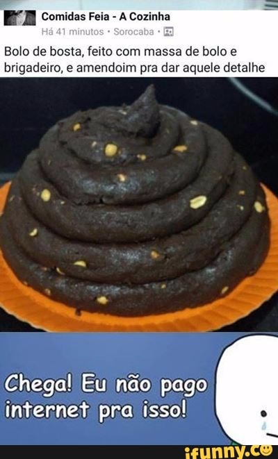 Bolo de bosta, feito com massa de bolo e brigadeiro, e amendoim pra dar ...