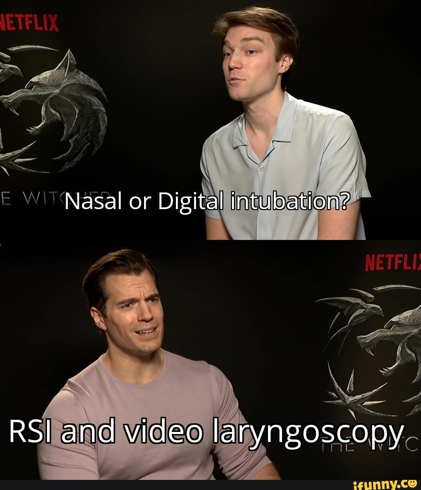 Nasal or Digital intubation? RSI and video laryngoscopy - iFunny