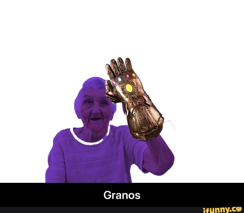 Granos memes. Best Collection of funny Granos pictures on iFunny