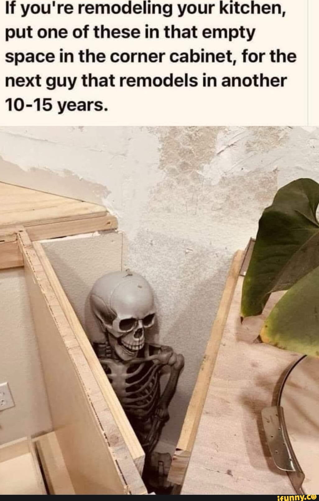 Remodeling memes. Best Collection of funny Remodeling pictures on iFunny