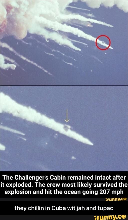 The Challenger's Cabin remained intact after it exploded. The crew most ...