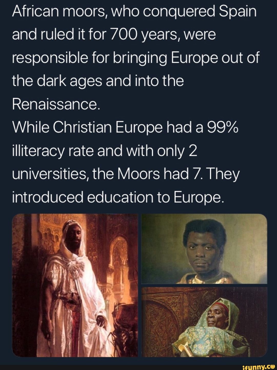 African moors, who conquered Spain and ruled it for 700 years, were ...