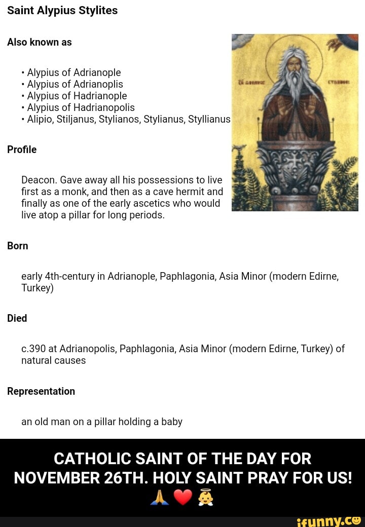 Saint Alypius Stylites Also known as + Alypius of Adrianople Alypius of ...