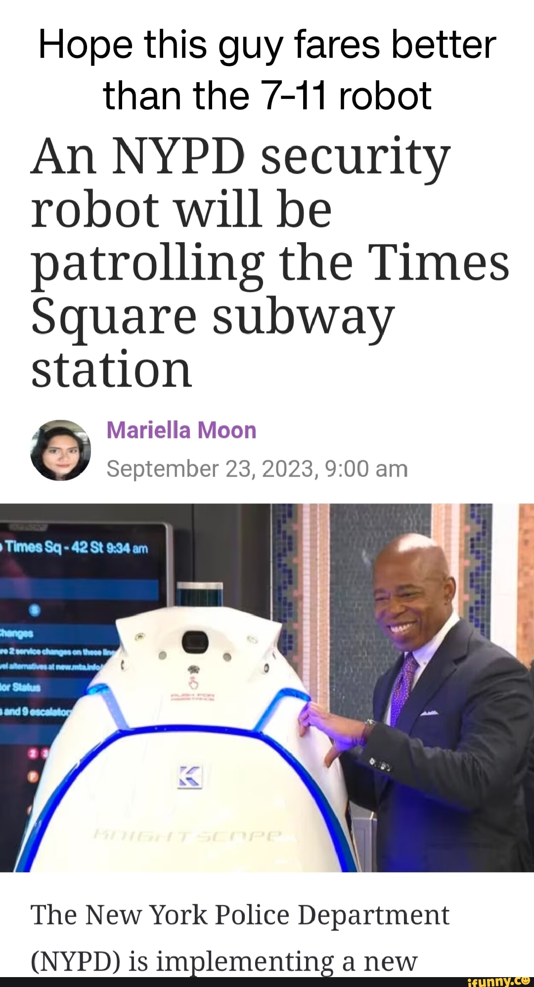 Hope this guy fares better than the /-11 robot An NYPD security robot will be patrolling the ...