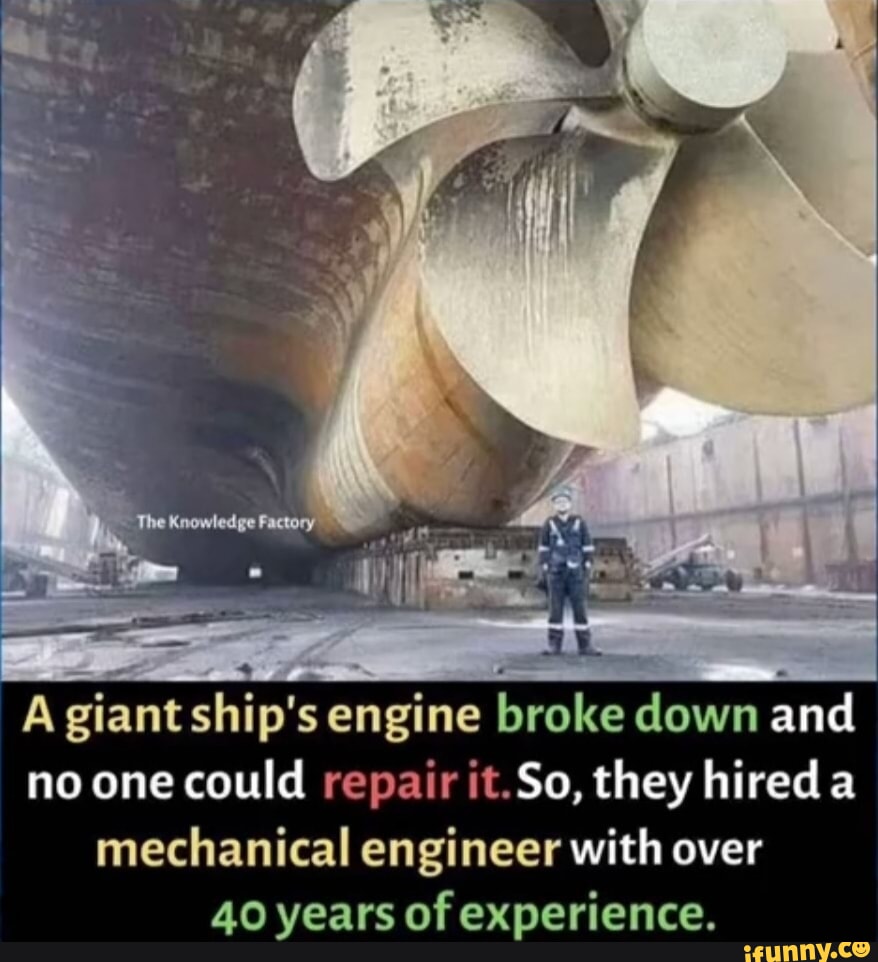 The ledge Fa The Keawledge A giant ship's engine broke down and no one ...