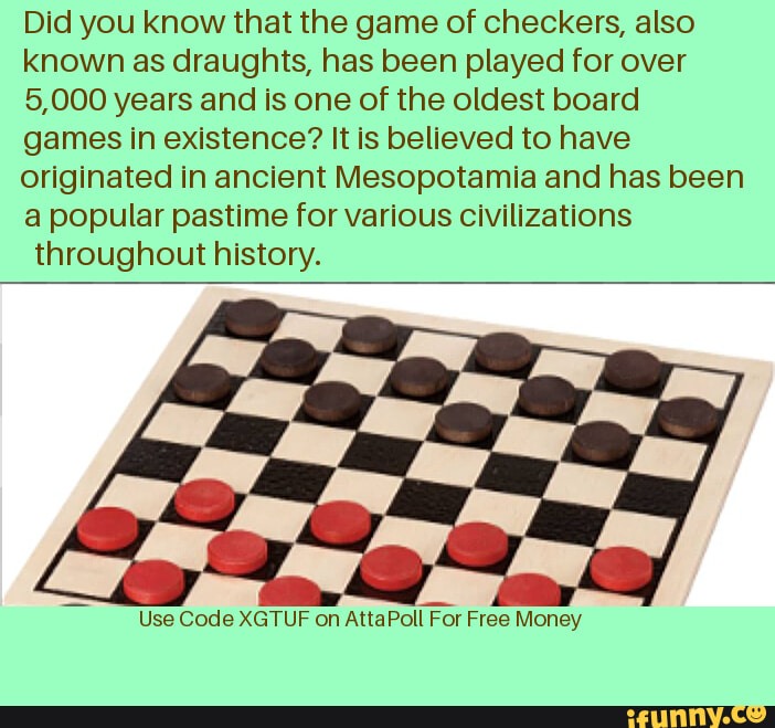 Did you know that the game of checkers, also known as draughts, has ...