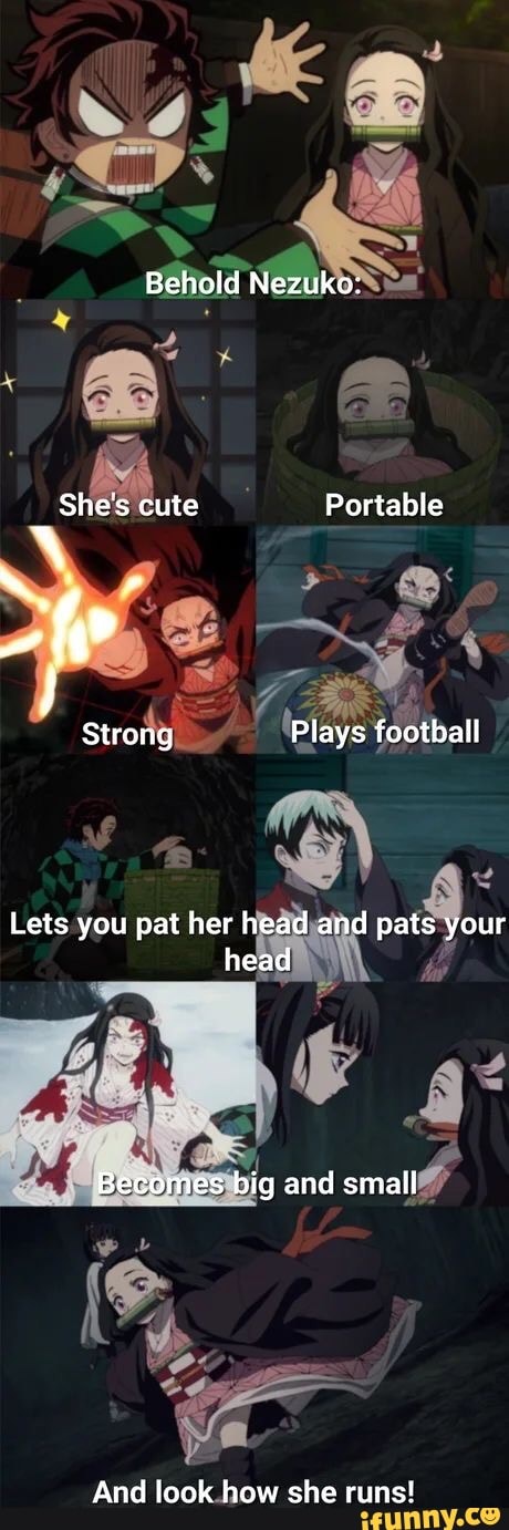 Behold Nezuko: Shes cute Portable Strong Plays football Lets you pat ...