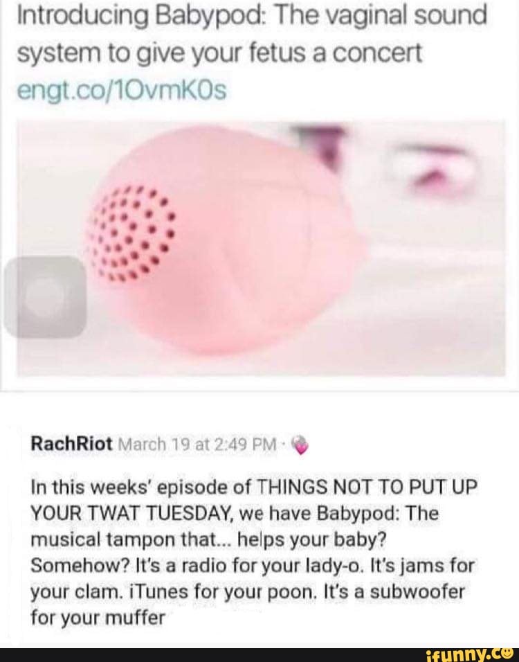 Introducing Babypod: The vaginal sound system to give your fetus a ...