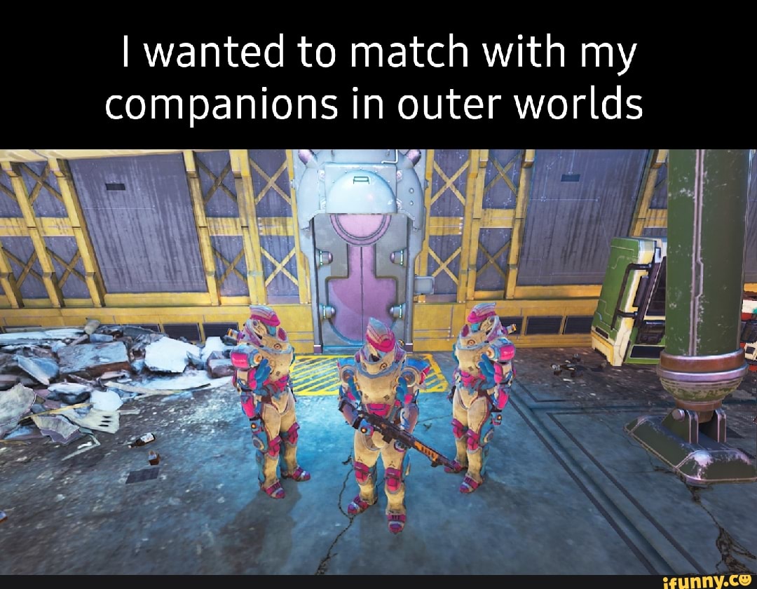 Outerworldsgame memes. Best Collection of funny Outerworldsgame ...