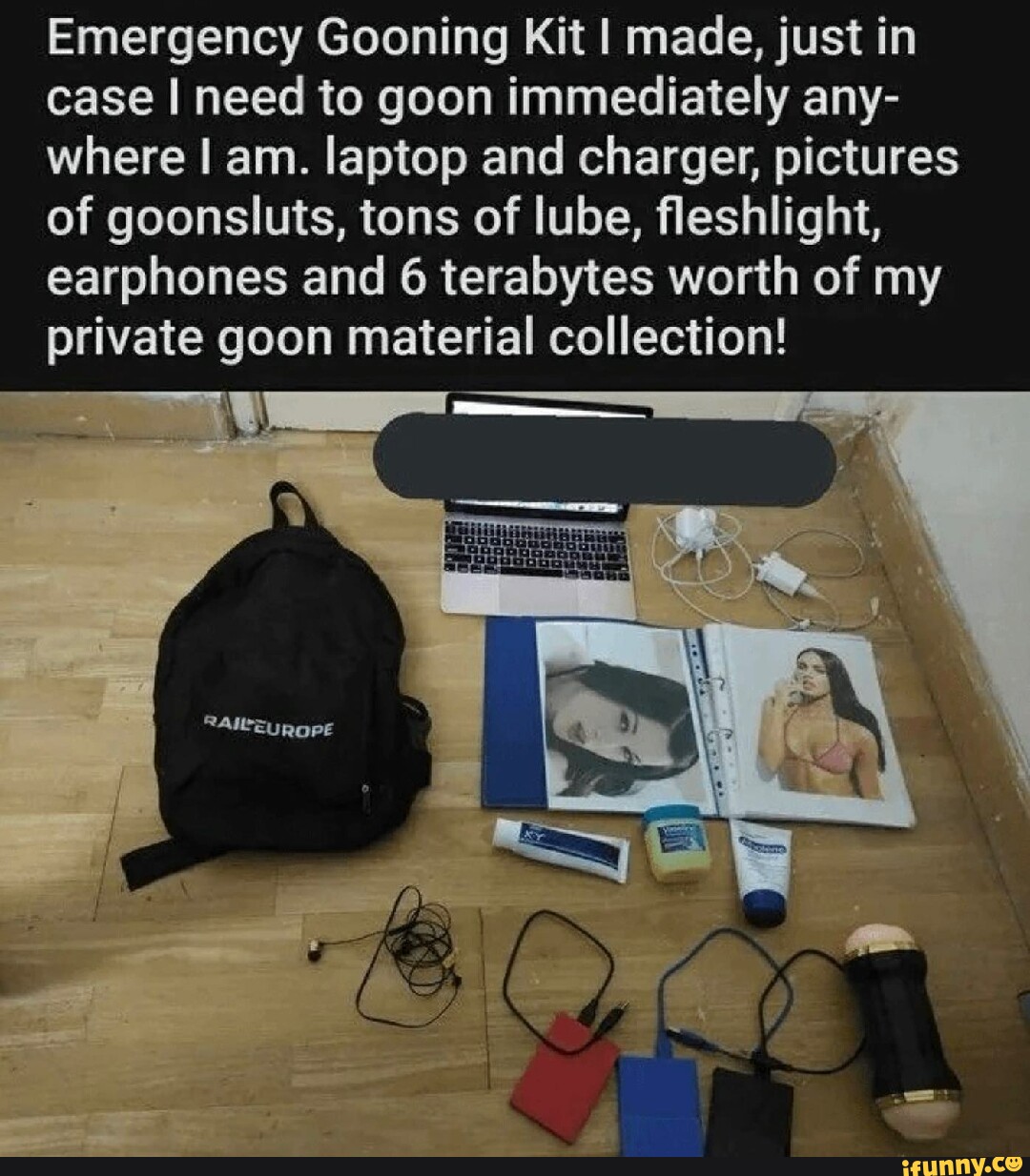 Emergency Gooning Kit I made, just in case I need to goon immediately ...