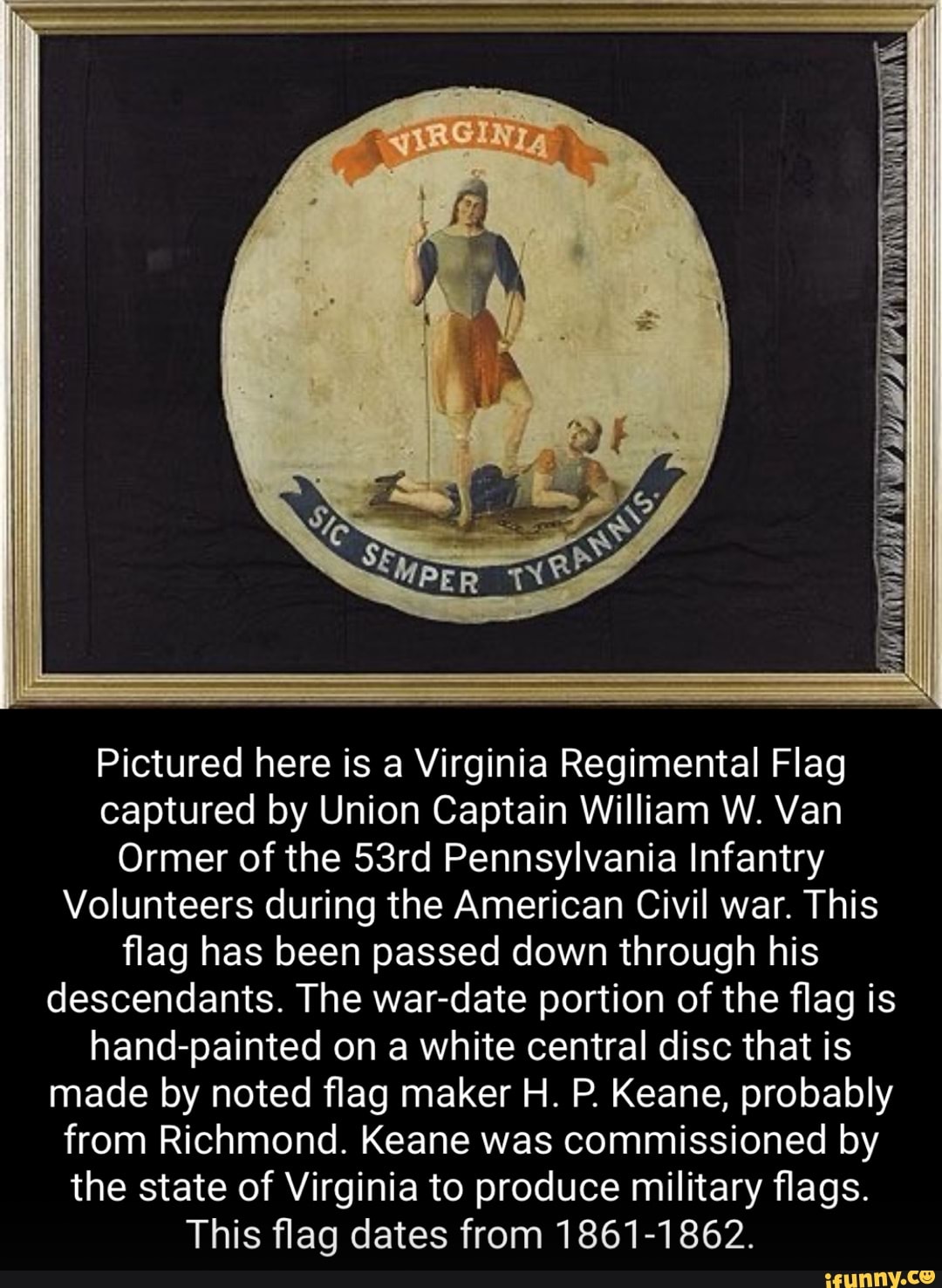 Pictured here is a Virginia Regimental Flag captured by Union Captain ...