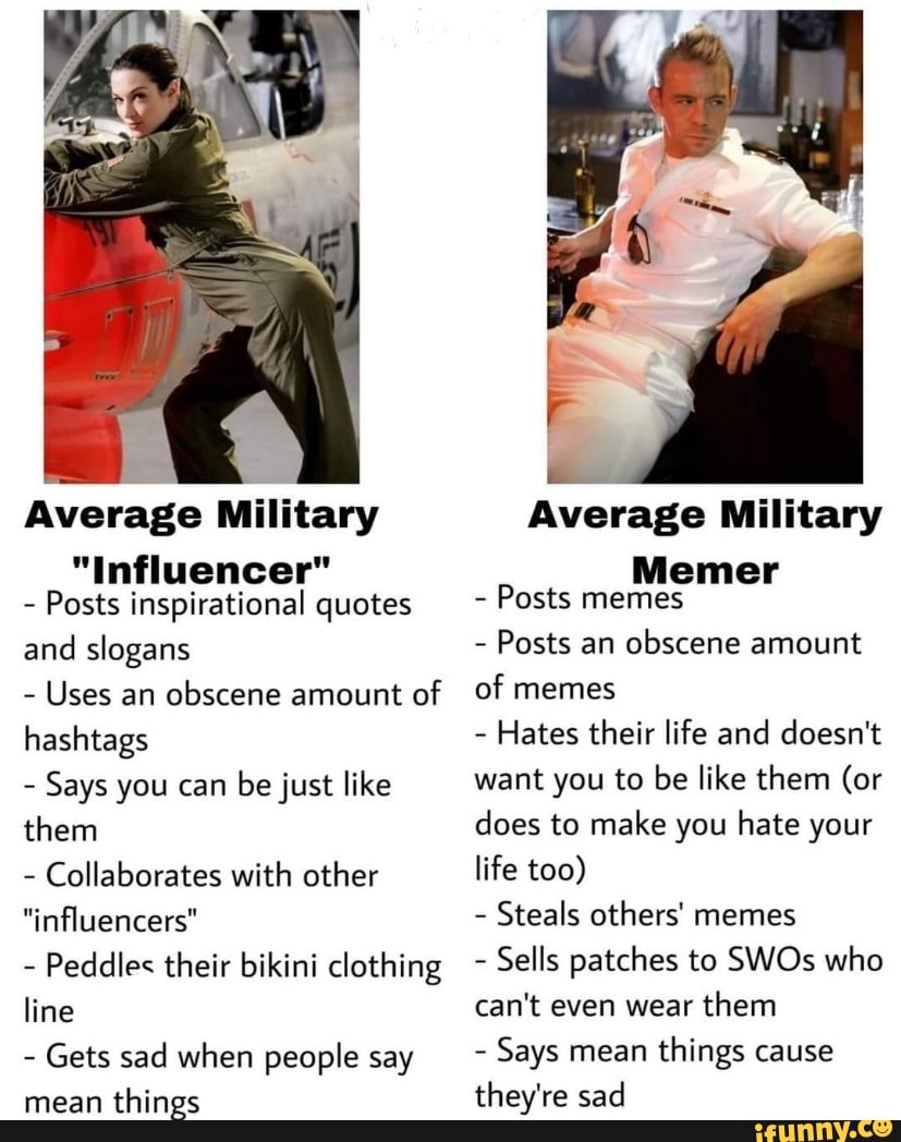 Average Military Average Military "Influencer" Meme - Posts ...