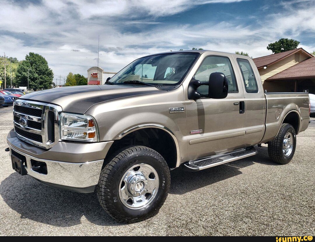 F250 memes. Best Collection of funny F250 pictures on iFunny