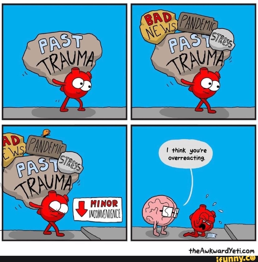 Overreacting memes. Best Collection of funny Overreacting pictures on ...