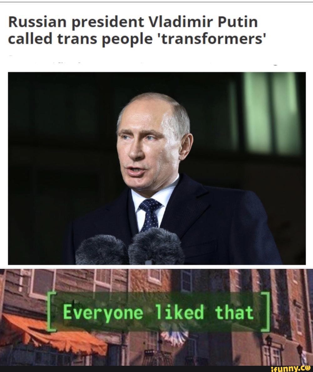 Russian president Vladimir Putin called trans people 'transformers ...