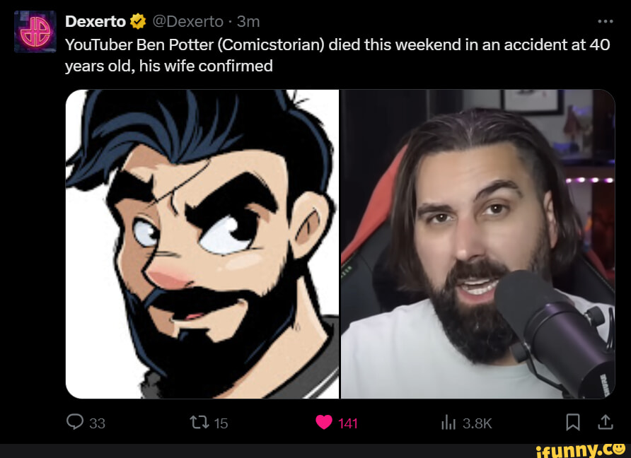 Dexerto@ @Dexerto - Sm YouTuber Ben Potter (Comicstorian) died this ...