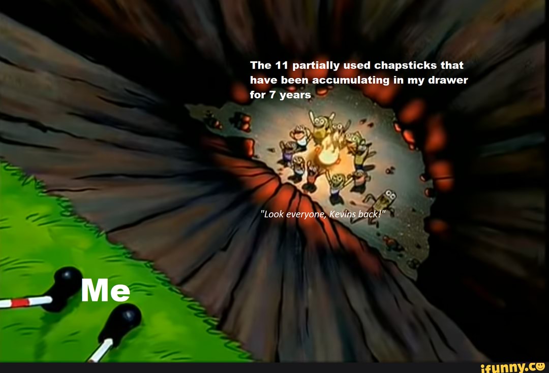 Chapsticks memes. Best Collection of funny Chapsticks pictures on iFunny