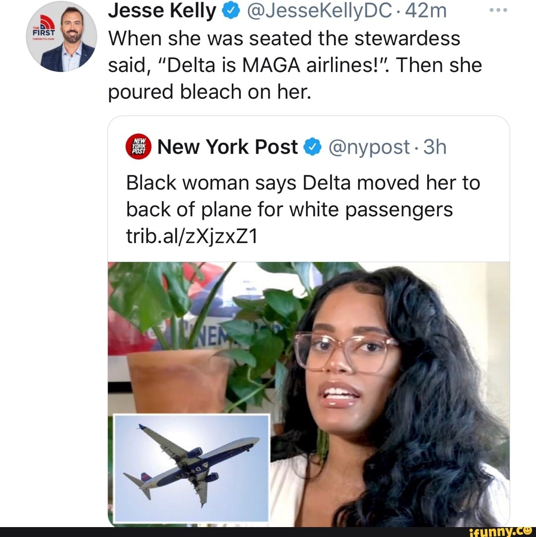 Jesse Kelly @ @JesseKellyDC When she was seated the stewardess said ...