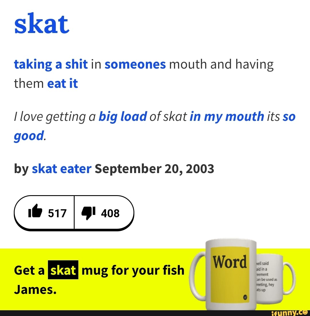 Skat taking a shit in someones mouth and having them eat it [love ...