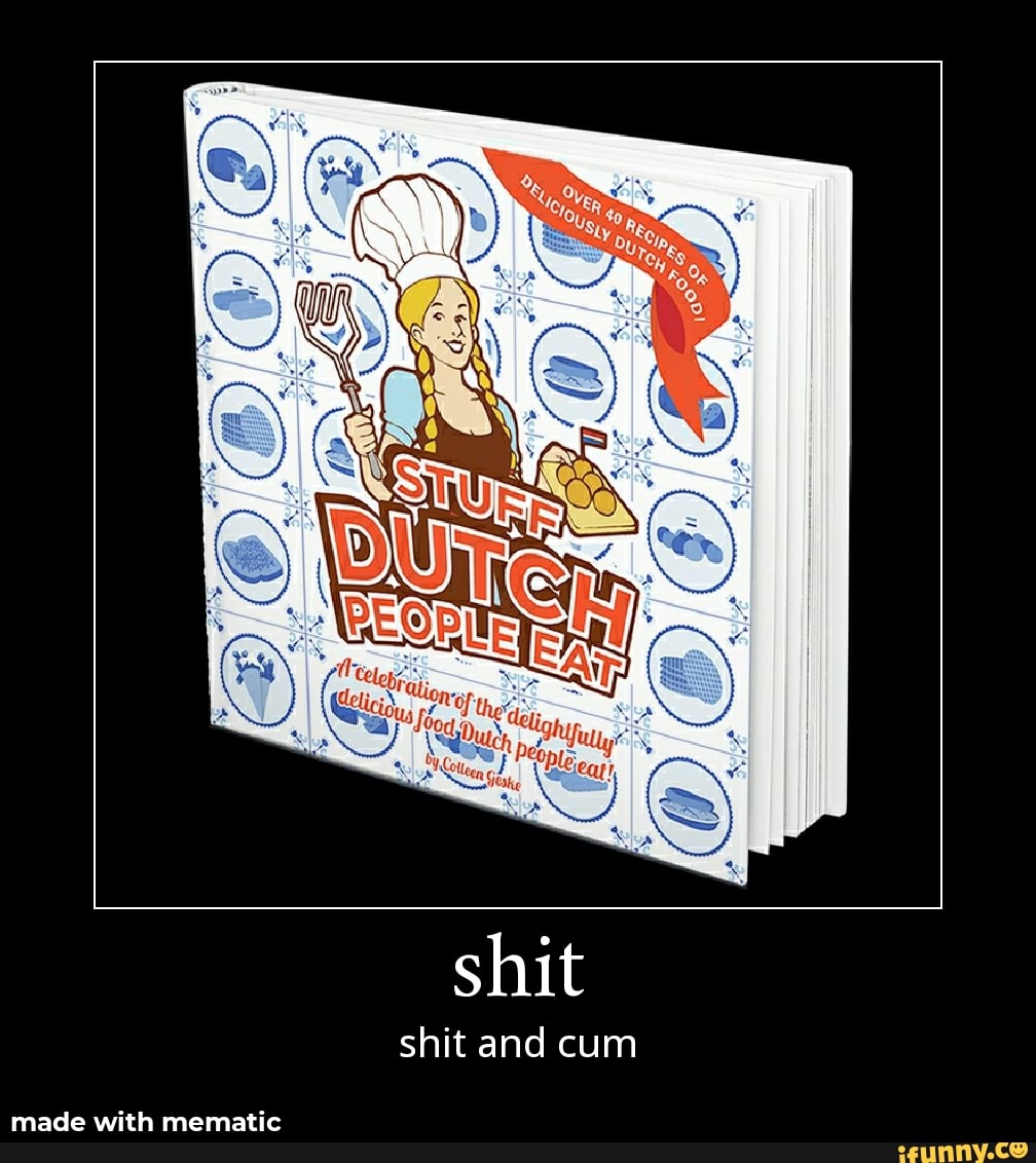 It sh shit and cum - iFunny