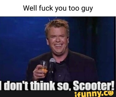 Scooter memes. Best Collection of funny Scooter pictures on iFunny