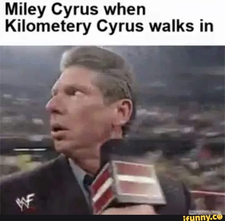 Miley cyrus memes memes. The best memes on iFunny