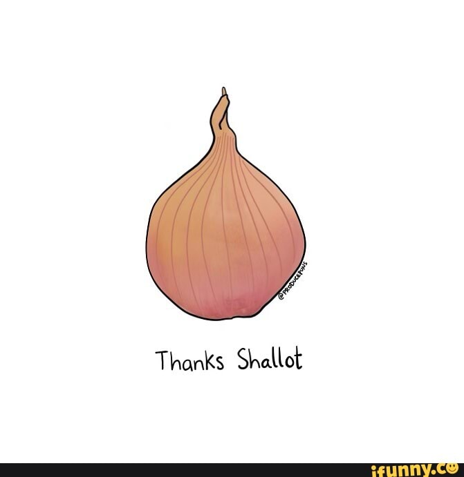 Shallot memes. Best Collection of funny Shallot pictures on iFunny