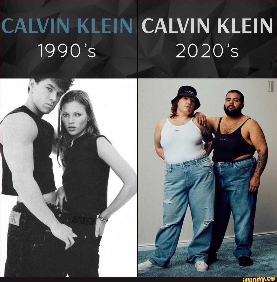 CALVIN KLEIN CALVIN KLEIN 2020's 1990's - iFunny