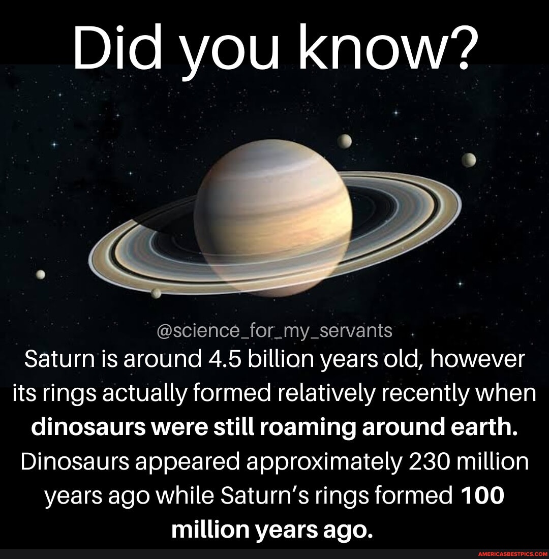 Did you know? @science_for_my_servants Saturn is around 4.5 billion ...