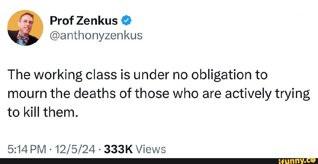 Prof Zenkus @ @anthonyzenkus The working class is under no obligation ...