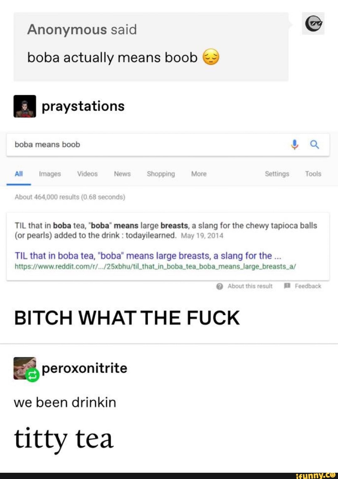 Boba actually means boob (~57 TIL that in boba tea, ”boba" means large ...