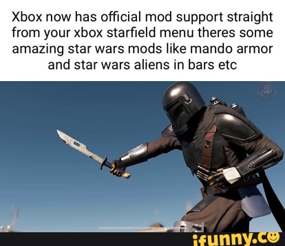 Xbox now has official mod support straight from your xbox starfield ...