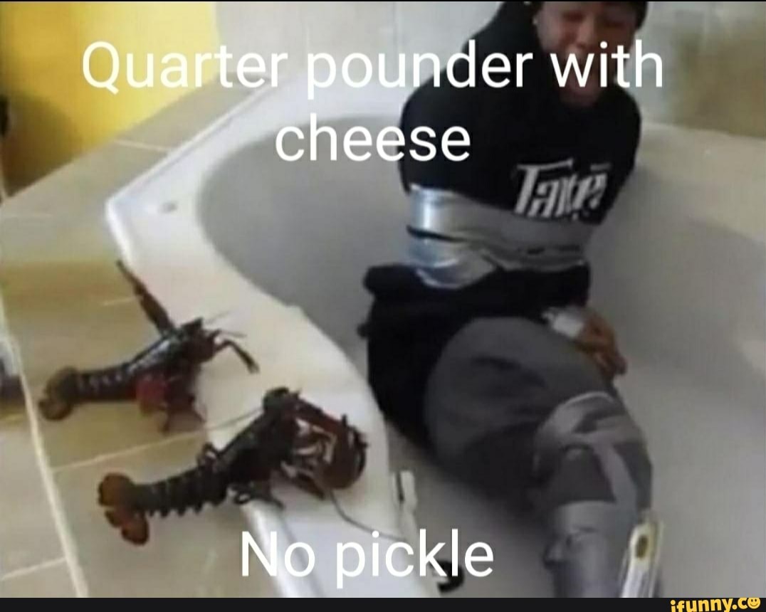 Quarter pounder with cheese No pickle - iFunny