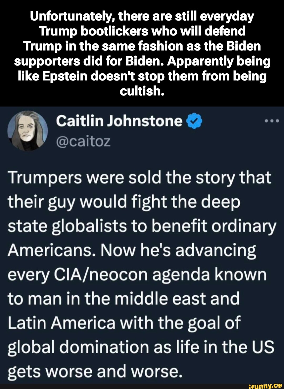 Unfortunately, there are still everyday Trump bootlickers who will ...