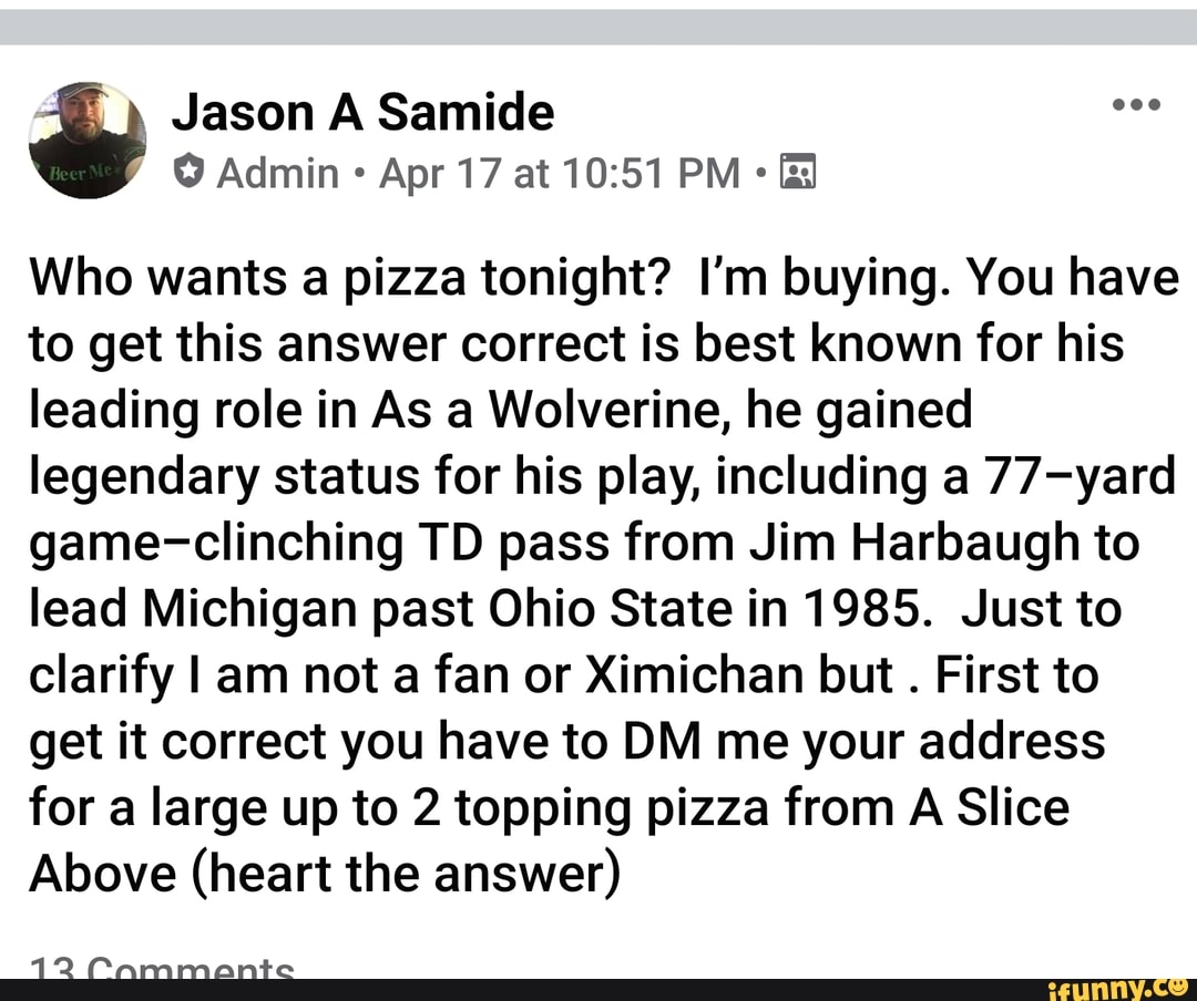 He does nearly nightly giveaways of pizza to anyone who can answer a ...