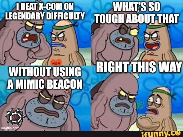 Xcom2 memes. Best Collection of funny Xcom2 pictures on iFunny