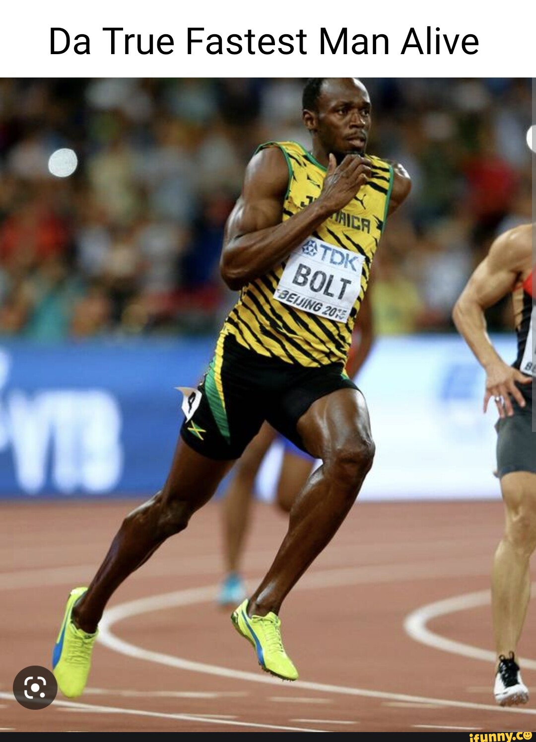 Da True Fastest Man Alive - iFunny