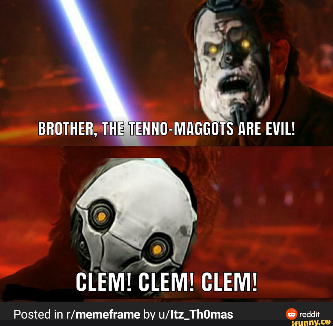 #warframe#tenno#clem#operator#meme#funny#ihavethehighground#obiwankenobi - BROTHER, THE TENNO ...