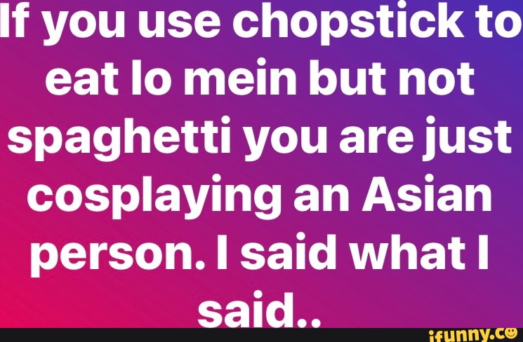Chopstick memes. Best Collection of funny Chopstick pictures on iFunny